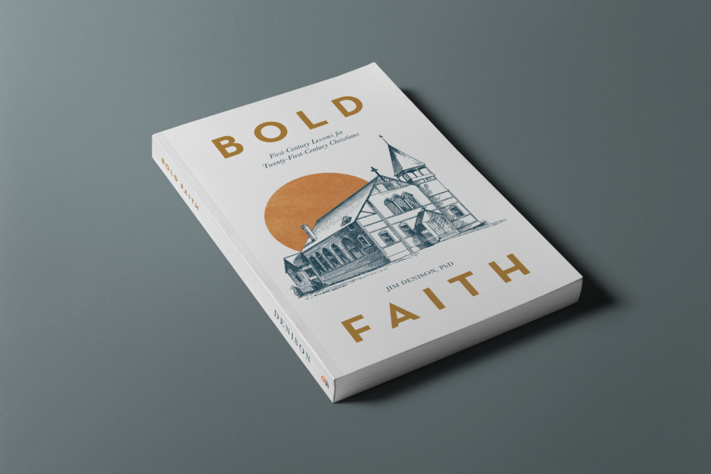 What does Bold Faith look like today? • Denison Forum